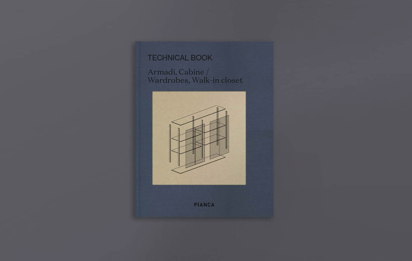 Technical Book - Armadi, Cabine / Wardrobes, Walk-in Closets - PIANCA